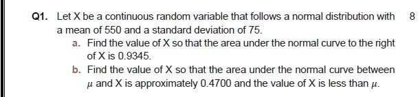 Solved Q1 Let Xbe A Continuous Random Variable That Follows A Normal Distribution With Mean Of 3534