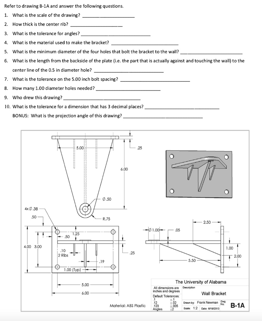 Refer to drawing B-1A and answer the following questions. 1. What is ...