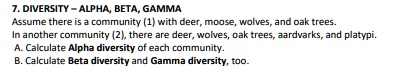 SOLVED: 7.DIVERSITY -ALPHA, BETA, GAMMA Assume there is a community (1 ...
