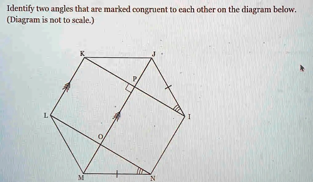 SOLVED: Identify two angles that are marked congruent to each other on the 'diagram below ...