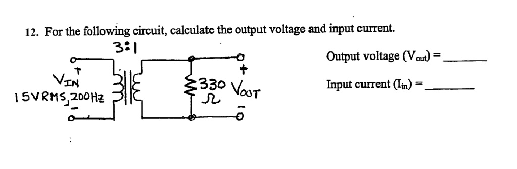 Solved For The Following Circuit Calculate The Output Voltage And