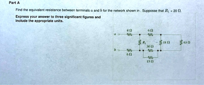 Find the equivalent resistance between terminals a and b for the ...