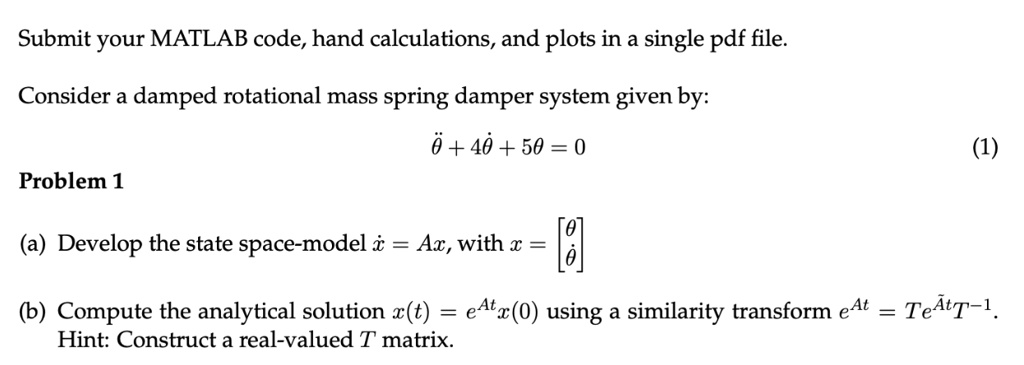 Solved Submit Your Matlab Code Hand Calculations And Plots In A 3449