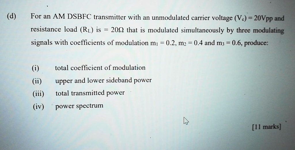 SOLVED: (d) For an AM DSBFC transmitter with an unmodulated carrier ...