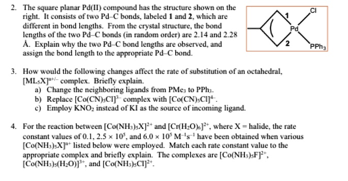 SOLVED:The square planar Pd(I) compound has the structure shown on the ...