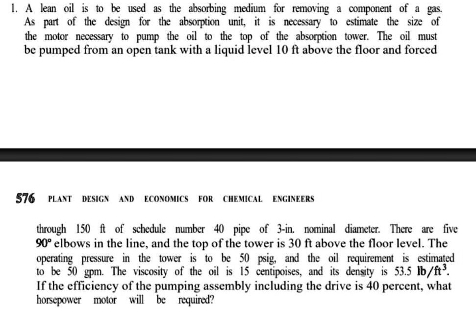 SOLVED: A lean oil is to be used as the absorbing medium for removing a ...