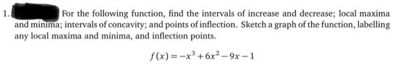 1. For the following function, find the intervals of increase and ...