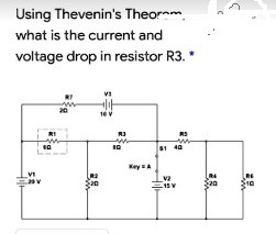 SOLVED: Using Thevenin's Theor what is the current and voltage drop in resistor R3.