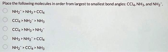 Place the following molecules in order from largest to smallest bond ...