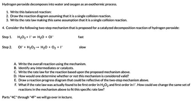 SOLVED: Hydrogen peroxide decomposes into water and oxygen as an ...
