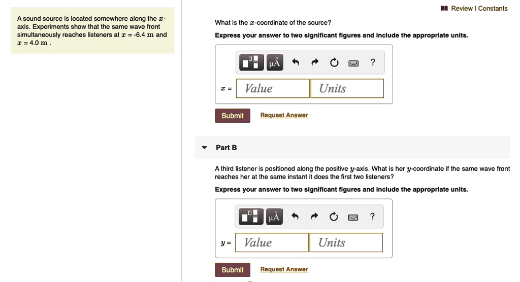 SOLVED: A sound source is located somewhere along the x-axis ...