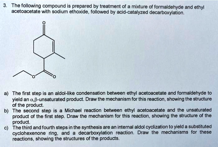SOLVED: The following compound is prepared by treatment of a mixture of ...