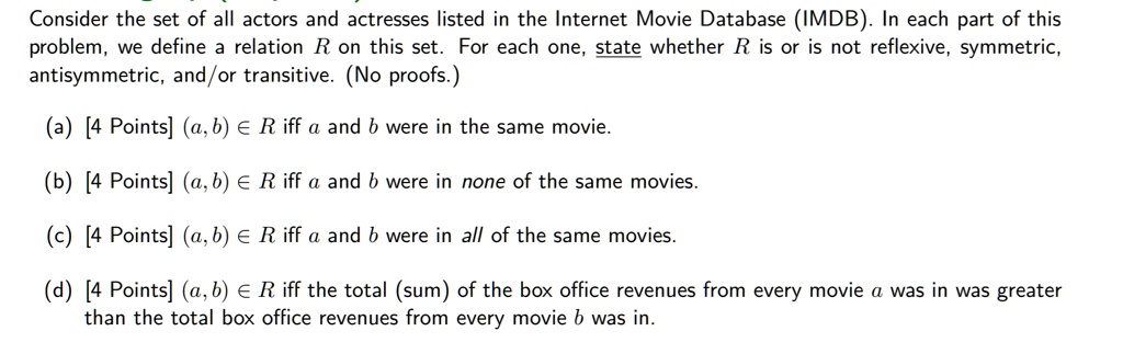 SOLVED: Consider the set of all actors and actresses listed in the Internet Movie Database (IMDB ...