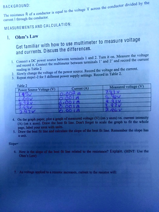 BACKGROUND: The resistance R of a conductor is equal to the voltage V across the conductor ...