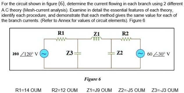 texts for the circuit shown in figure 6 determine the current flowing in each branch using 2 ...
