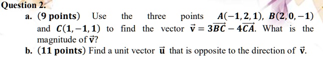 question 2 9 points use the three points a 121 b20 1 and c1 11 find the ...