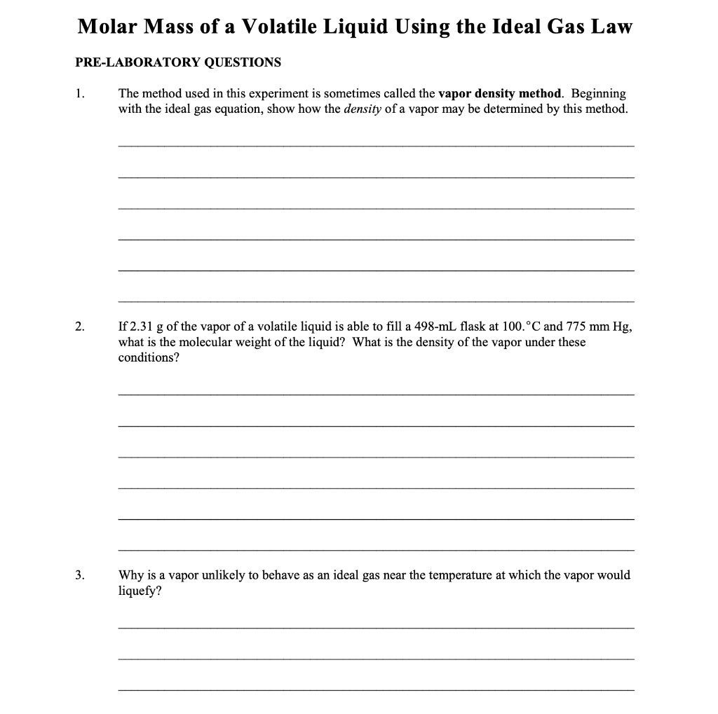 molar mass of a volatile liquid using the ideal gas law pre laboratory ...