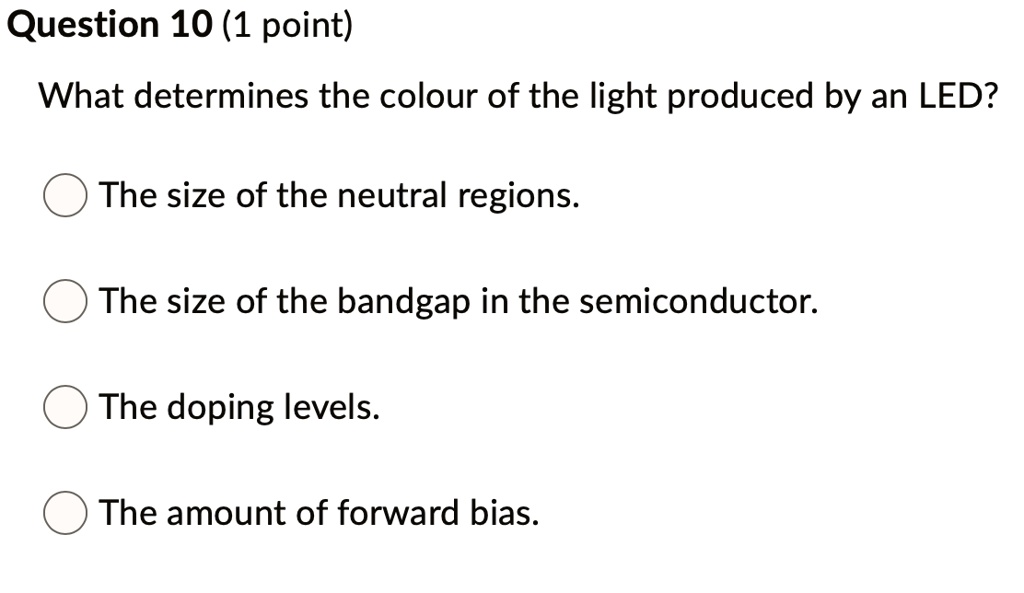 SOLVED: Question 10 (1 point) What determines the colour of the light ...
