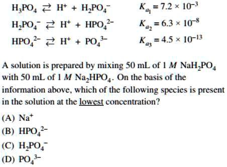 SOLVED: H2PO4- = H2PO4- - HPO4-2 H HPO4- - HPO4-2 H2PO4- - PO4-2 H4PO4 = 7.2 * 10^-4 K4 = 6.3 ...