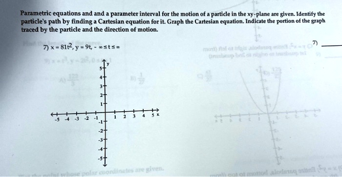 parametric equations and and parameler interval for the motion of ...