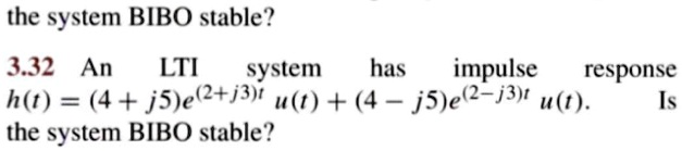 SOLVED: Is the system BIBO stable?