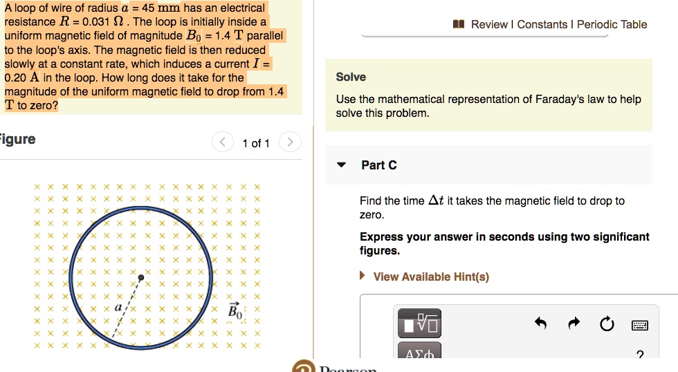 SOLVED: A loop of wire of radius a = 45 mm has an electrical resistance R 0.031 9 The loop is ...