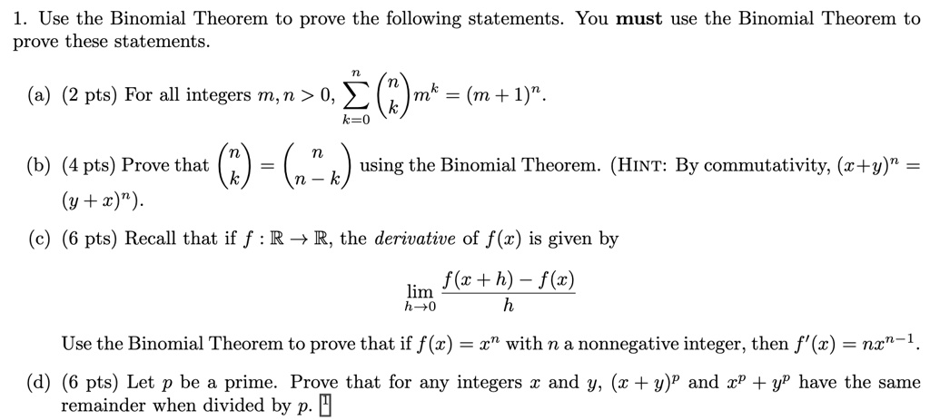 SOLVED: Use the Binomial Theorem to prove the following statements You must use the Binomial ...