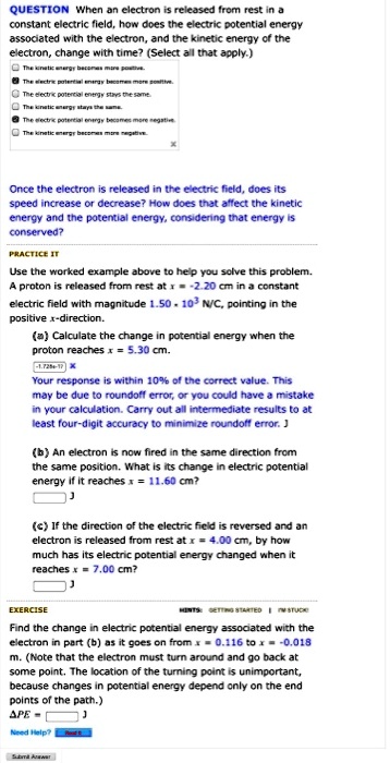 SOLVED: QUESTION: When an electron is released from rest in a constant electric field, how does ...