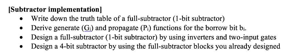 SOLVED: [Subtractor Implementation] Write down the truth table of a full-subtractor (1-bit ...