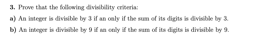 3. Prove that the following divisibility criteria: a) An...