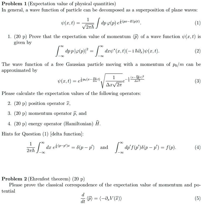 SOLVED: Problem 1 (Expectation value of physical quantities) In general, a wave function of a ...