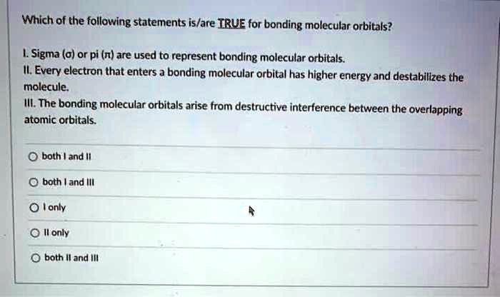Solved Which Of The Following Statements Is Are True For Bonding