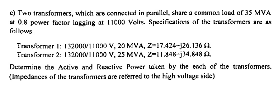 e two transformers which are connected in parallel share a common load ...