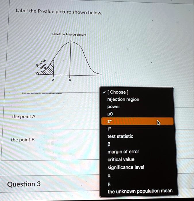 SOLVED: Label the P-value picture shown below: [Choose] rejection ...