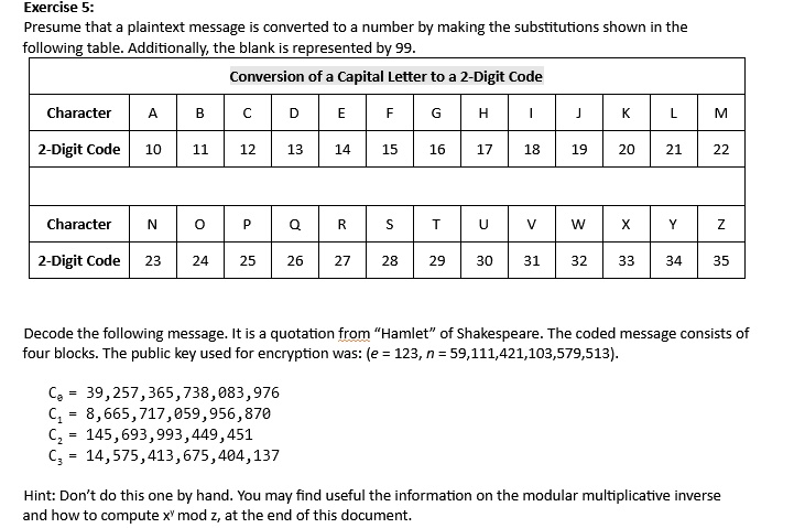 SOLVED: Exercise 5: Assume that a plaintext message is converted to a ...