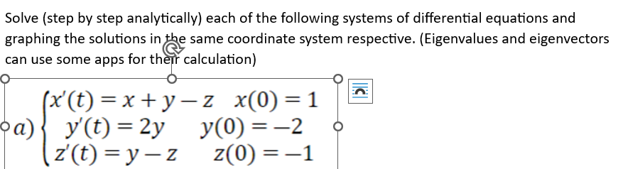 SOLVED: Solve (step by step analytically) each of the following systems of differential ...