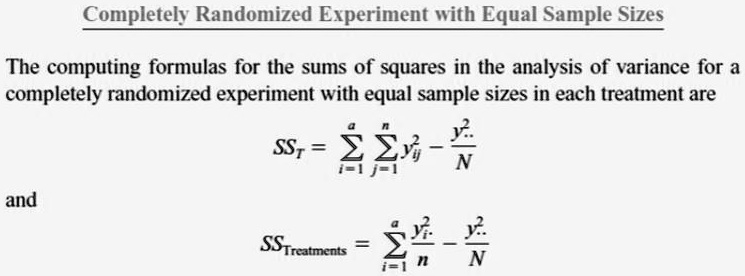 SOLVED:Completely Randomized Experiment with Equal Sample Sizes The computing formulas for the ...