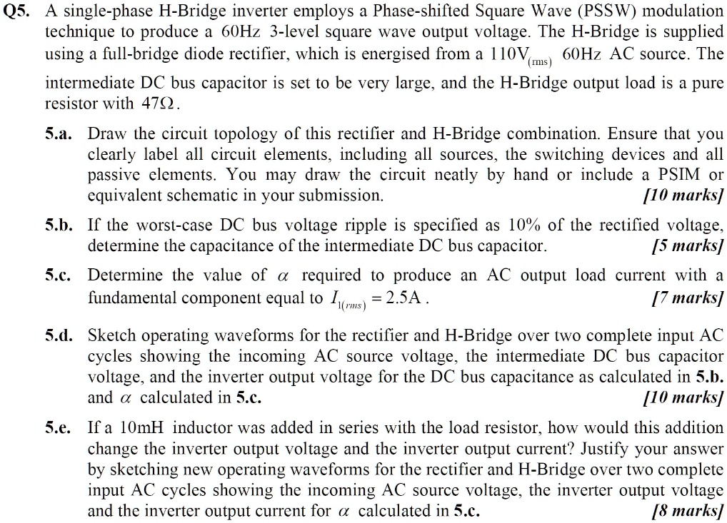 SOLVED: Q5. A single-phase H-Bridge inverter employs a Phase-shifted ...