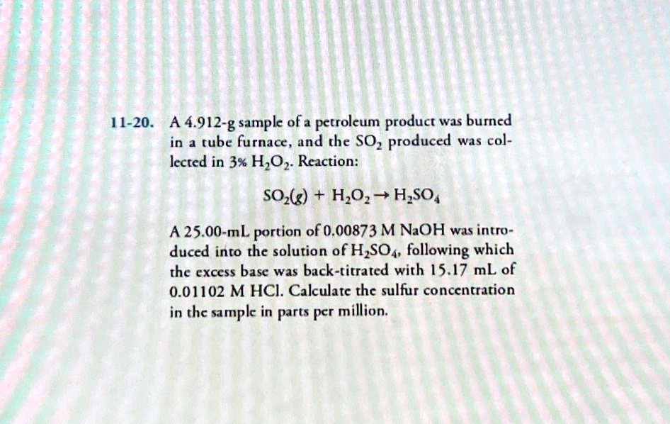 SOLVED: Analytical Chemistry 11-20 A 4.912-g sample of a petroleum ...