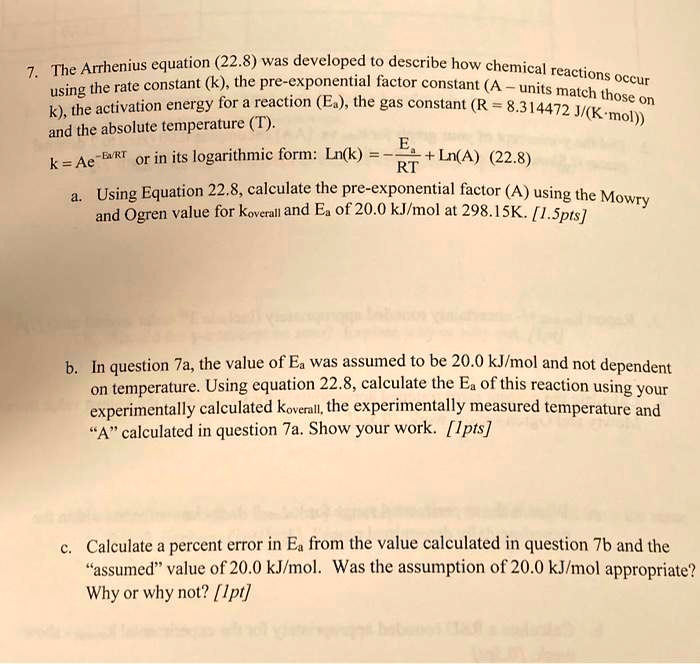SOLVED: The Arrhenius equation (22.8) was developed to describe how ...