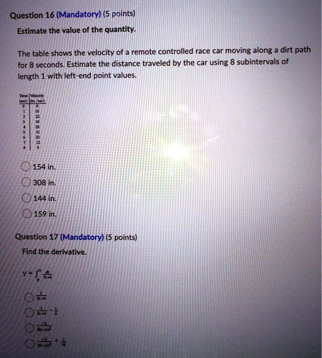 SOLVED: Question 16 (Mandatory) (5 points): Estimate the value of the ... SOLVED: Question 16 (Mandatory) (5 points): Estimate the value of the ...
