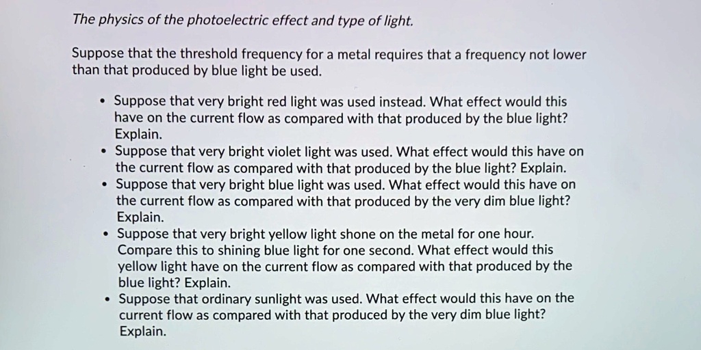 SOLVED: 'explain/show work The physics of the photoelectric effect and ...
