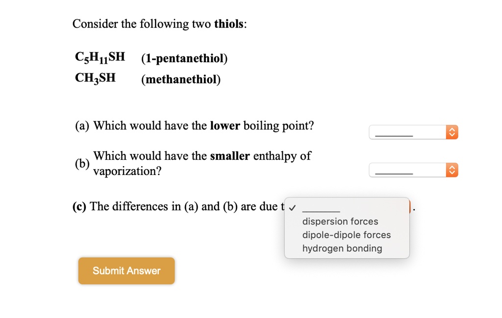 SOLVED: Consider the following two thiols: C6H5SH (1-pentanethiol ...