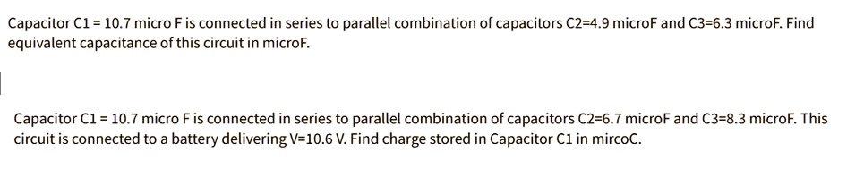 SOLVED: Capacitor Cl 10. micro F is connected in series to parallel ...
