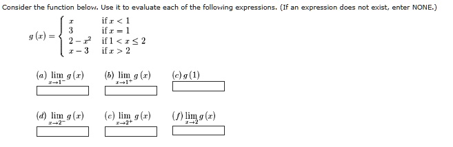 SOLVED: Consider the function below. Use it to evaluate each of the following expressions, (If ...