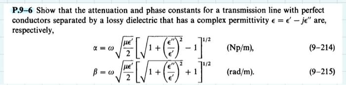 texts p9 6 show that the attenuation and phase constants for a ...