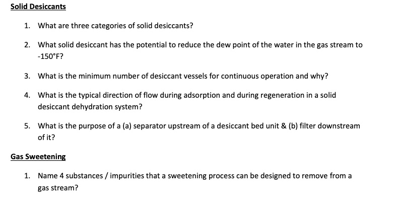 Solid Desiccants 1. What are three categories of solid desiccants? 2 ...