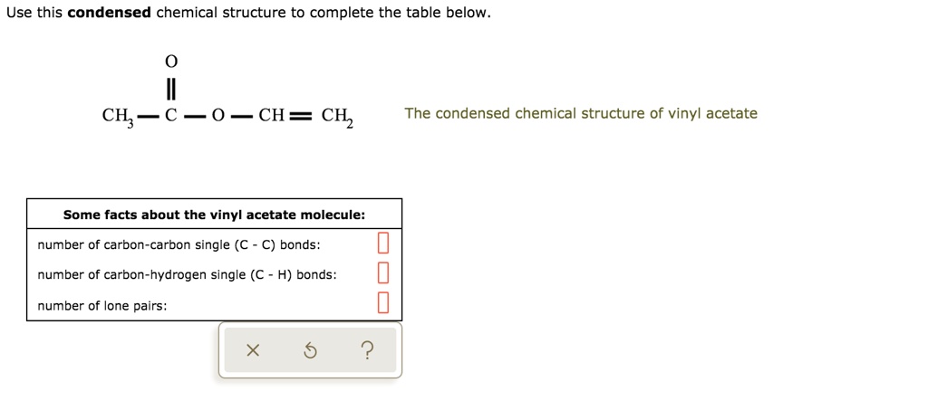 SOLVED: Use this condensed chemical structure to complete the table ...