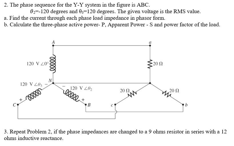 The phase sequence for the Y-Y system in the figure is ABC 02 = -120 ...