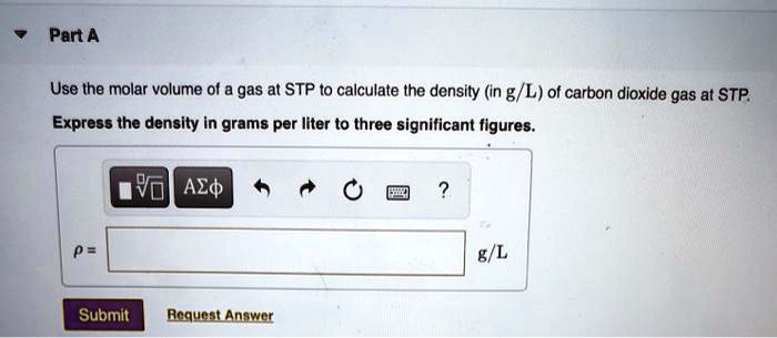 SOLVED: Use the molar volume of a gas at STP to calculate the density ...